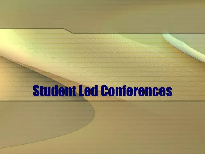 PPT - Student Led Conferences PowerPoint Presentation, free download ...