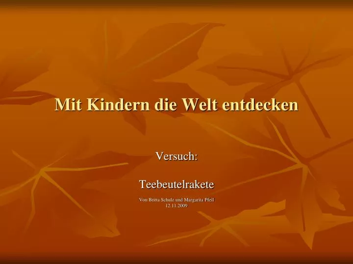 PPT - Mit Kindern die Welt entdecken PowerPoint Presentation, free ...