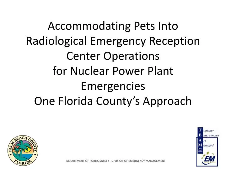 PPT - Accommodating Pets Into Radiological Emergency Reception Center ...