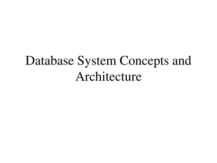 Ppt Database System Concepts And Architecture Powerpoint Presentation 9917