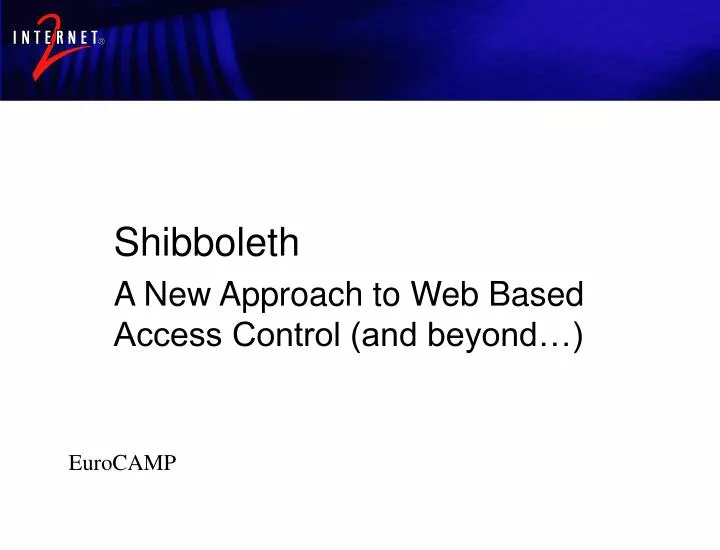 PPT - Shibboleth Architecture and Requirements PowerPoint Presentation ...