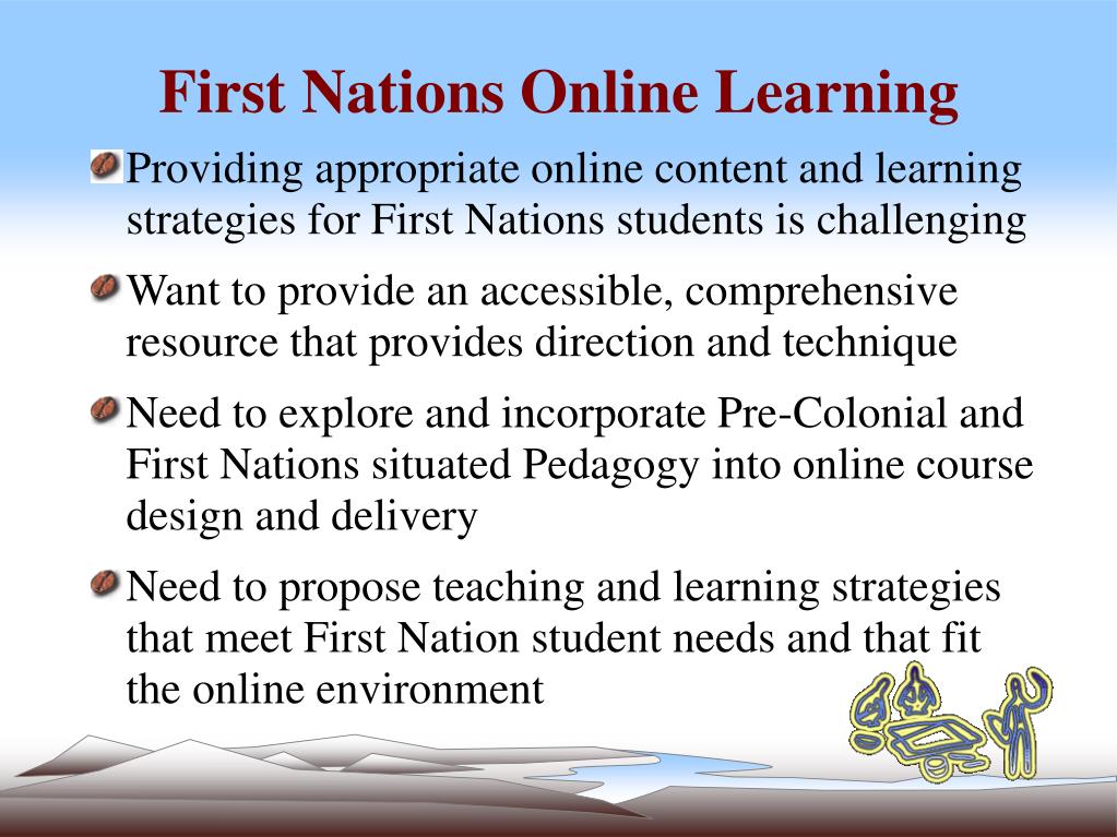 PPT - First Nations Pedagogy For Online Learning - Sylvia Currie ...