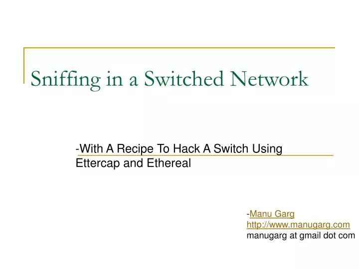PPT - Sniffing in a Switched Network PowerPoint Presentation, free ...