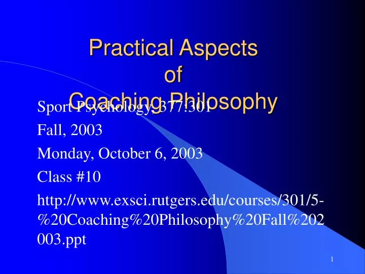 PPT - Practical Aspects of Coaching Philosophy PowerPoint Presentation ...
