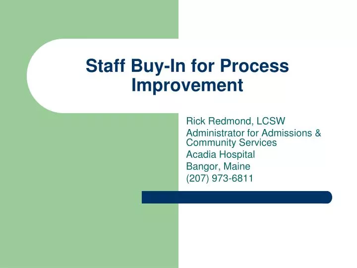 PPT - Staff Buy-In for Process Improvement PowerPoint Presentation ...