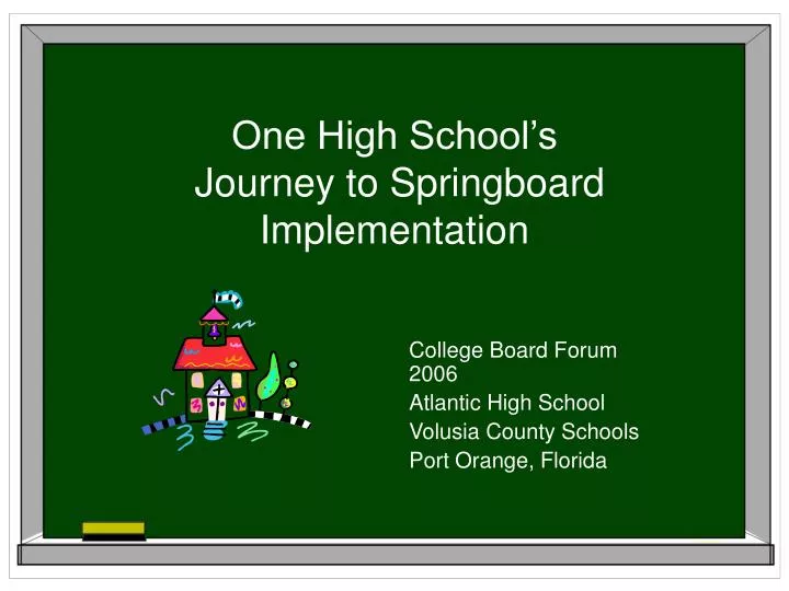 PPT - One High School’s Journey to Springboard Implementation ...