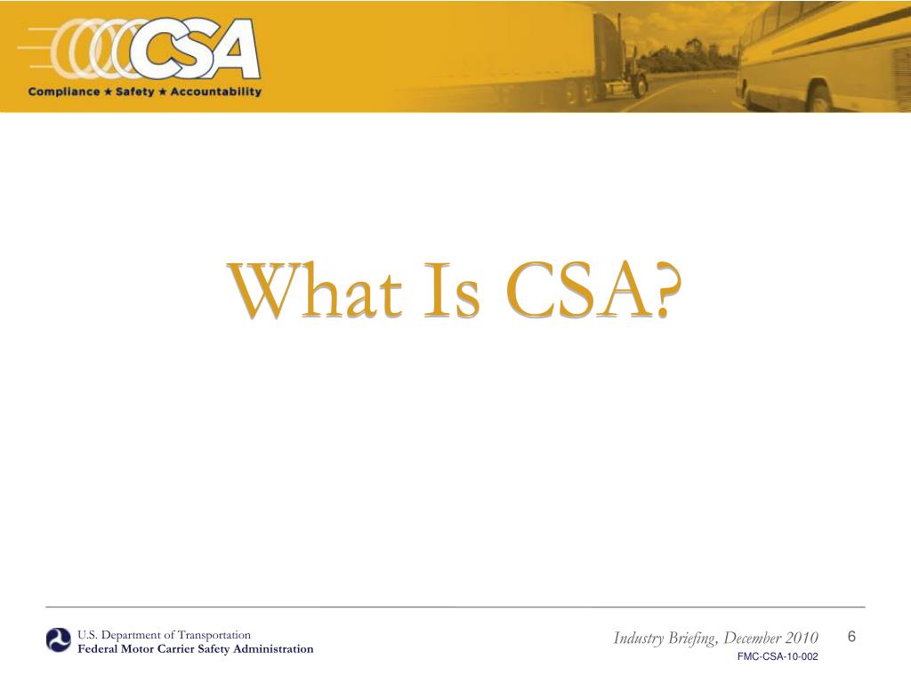 PPT - Compliance, Safety, Accountability (CSA) A New Way To Measure and ...