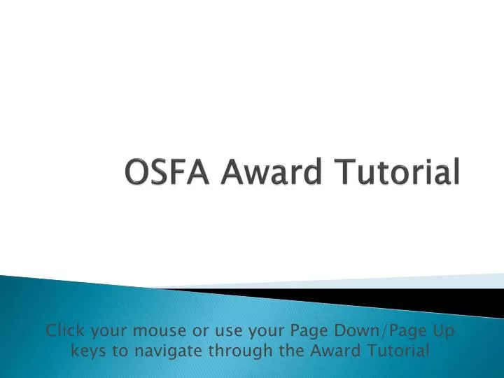 PPT - OSFA Award Tutorial PowerPoint Presentation, free download - ID ...