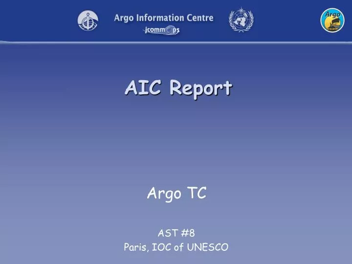 PPT - AIC Report PowerPoint Presentation, free download - ID:1316115