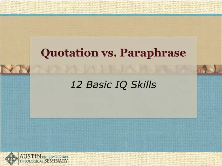 PPT - Quotation vs. Paraphrase PowerPoint Presentation, free download ... PPT - Quotation vs. Paraphrase PowerPoint Presentation, free download ...