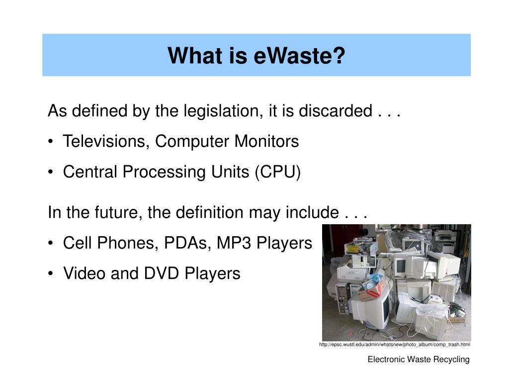 PPT - S. 510: Electronic Waste Recycling Promotion and Consumer ...