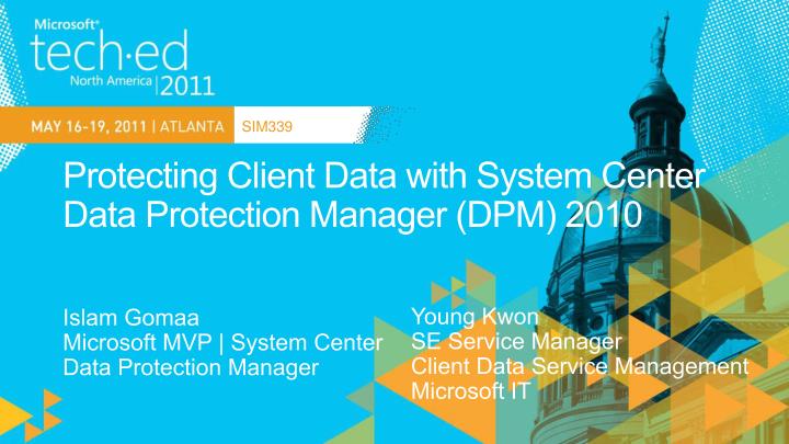 PPT - Protecting Client Data with System Center Data Protection Manager ...