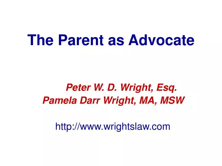 PPT - The Parent as Advocate PowerPoint Presentation, free download ...