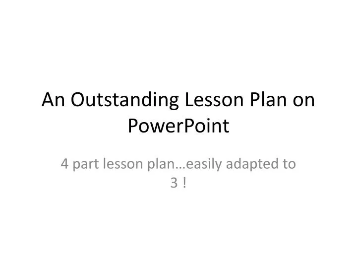 PPT - An Outstanding Lesson Plan on PowerPoint PowerPoint Presentation ...