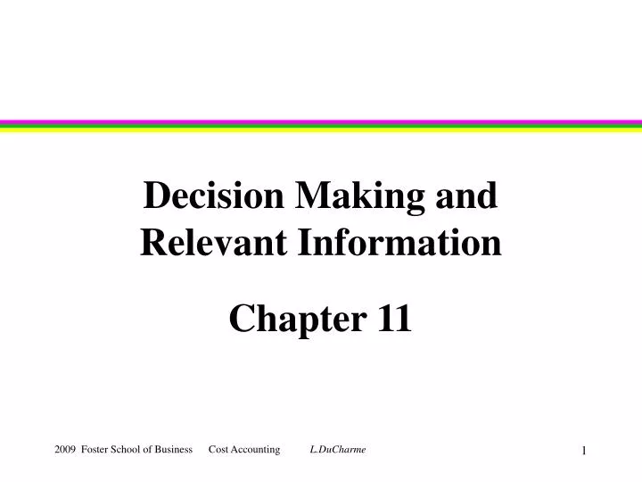 PPT - Decision Making and Relevant Information PowerPoint Presentation ... PPT - Decision Making and Relevant Information PowerPoint Presentation ...