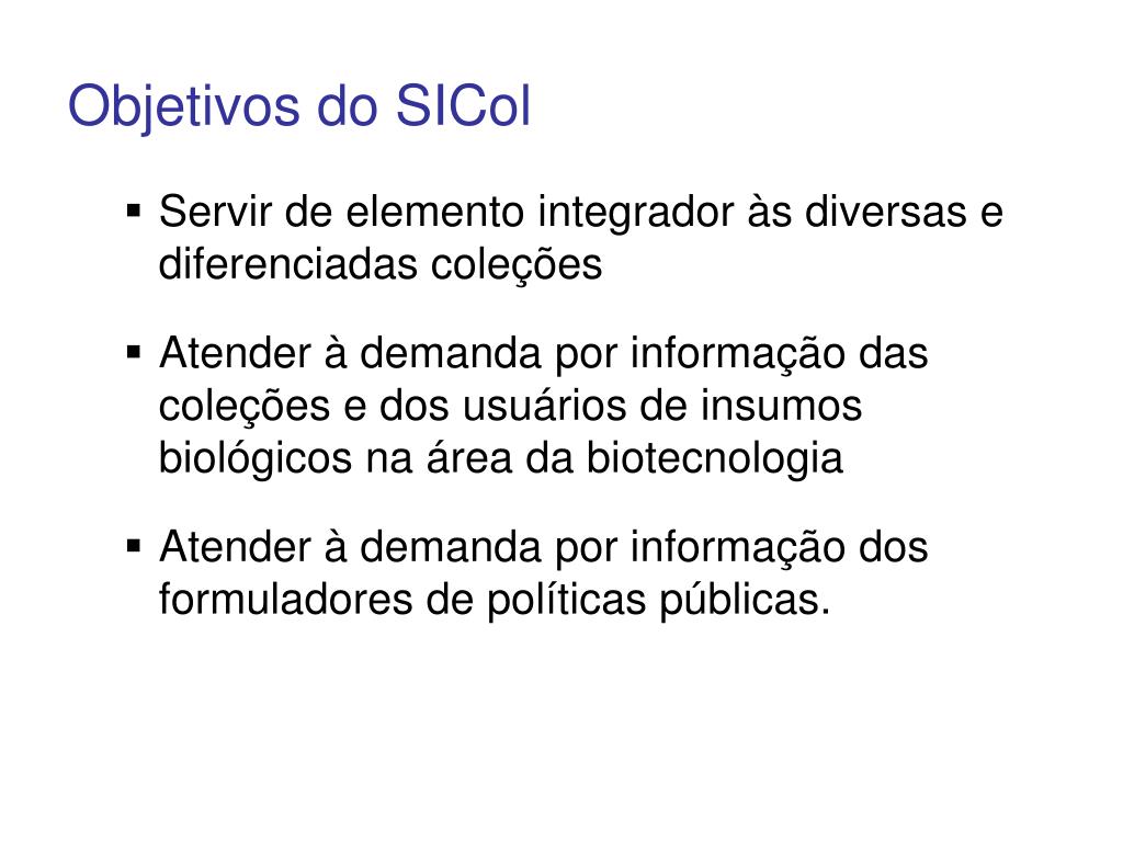 PPT - Sistema de Informação para Coleções de Interesse Biotecnológico ...