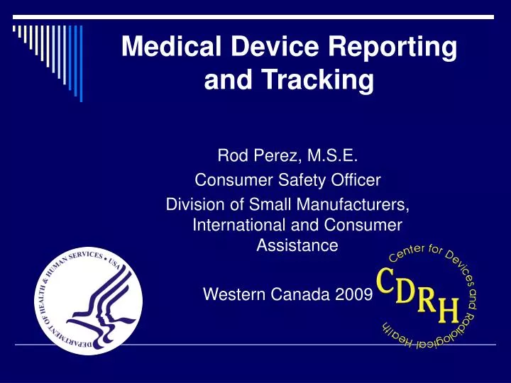 PPT - Medical Device Reporting and Tracking PowerPoint Presentation ...