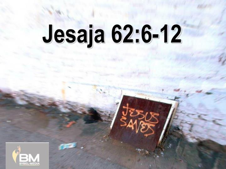 PPT - Jesaja 62 :6-12 PowerPoint Presentation, free download - ID:1333220