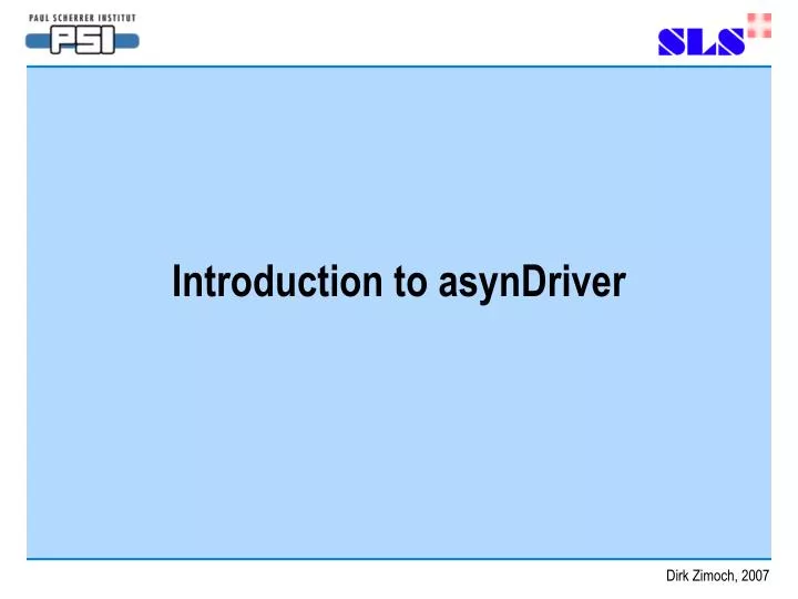 PPT - Introduction to asynDriver PowerPoint Presentation, free download - ID:1335331