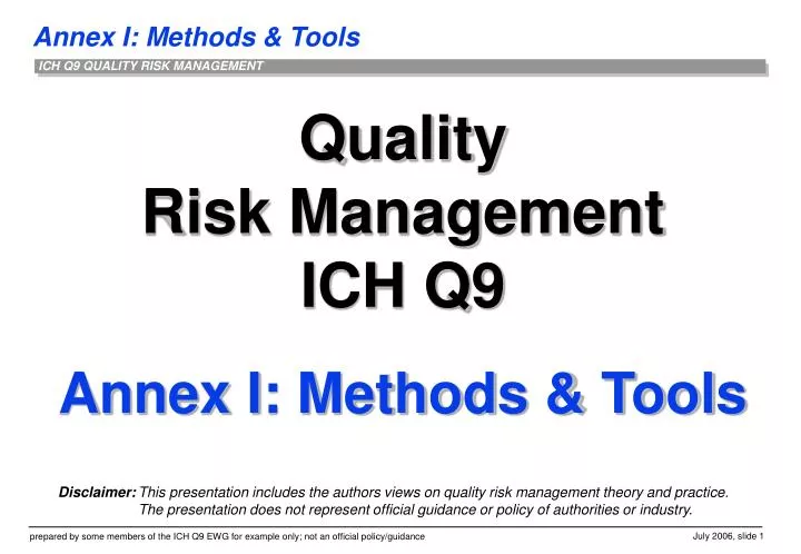 PPT - Quality Risk Management ICH Q9 Annex I: Methods & Tools ...