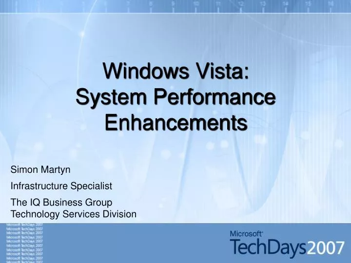 PPT - Windows Vista: System Performance Enhancements PowerPoint ...