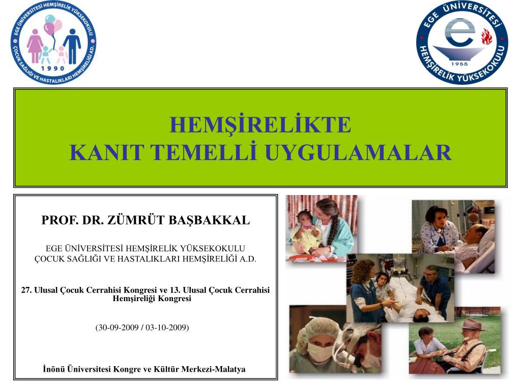 PPT - HEMŞİRELİKTE KANIT TEMELLİ UYGULAMALAR PowerPoint Presentation ... PPT - HEMŞİRELİKTE KANIT TEMELLİ UYGULAMALAR PowerPoint Presentation ...