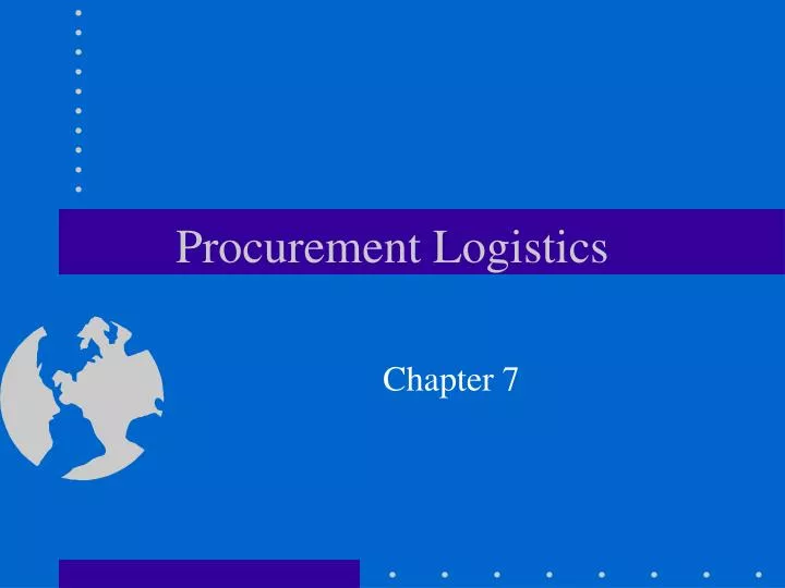 PPT - Procurement Logistics PowerPoint Presentation, free download - ID ...
