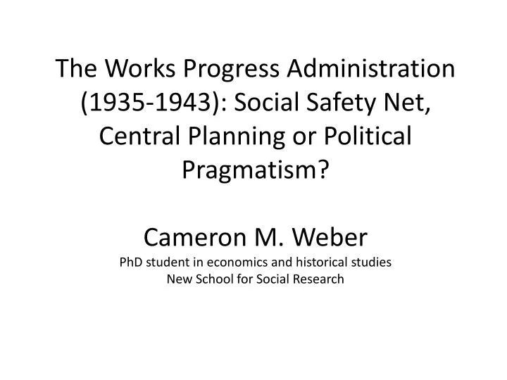 PPT - The Works Progress Administration (1935-1943): Social Safety Net ...
