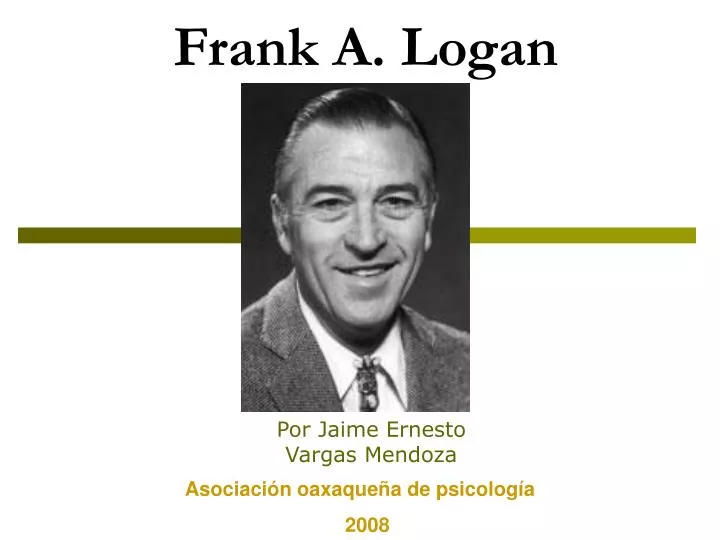 PPT - Frank A. Logan PowerPoint Presentation, free download - ID:1345217