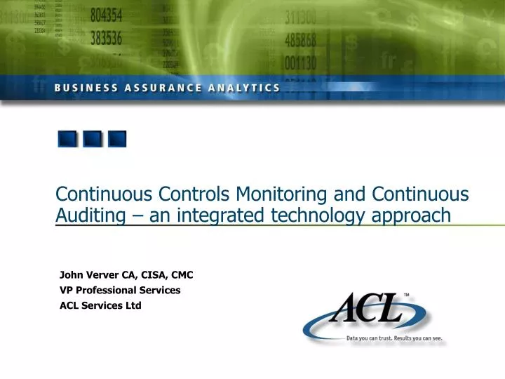 PPT - Continuous Controls Monitoring and Continuous Auditing – an integrated technology approach ...
