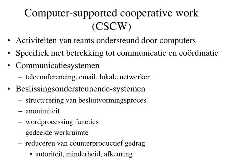 PPT - Computer-supported cooperative work (CSCW) PowerPoint ...
