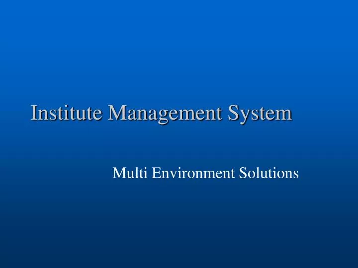 PPT - Institute Management System PowerPoint Presentation, free ...