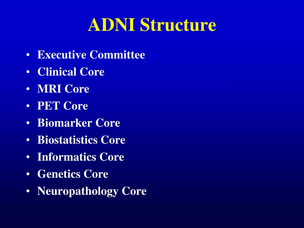PPT - Alzheimer’s Disease Neuroimaging Initiative (ADNI) PowerPoint ...