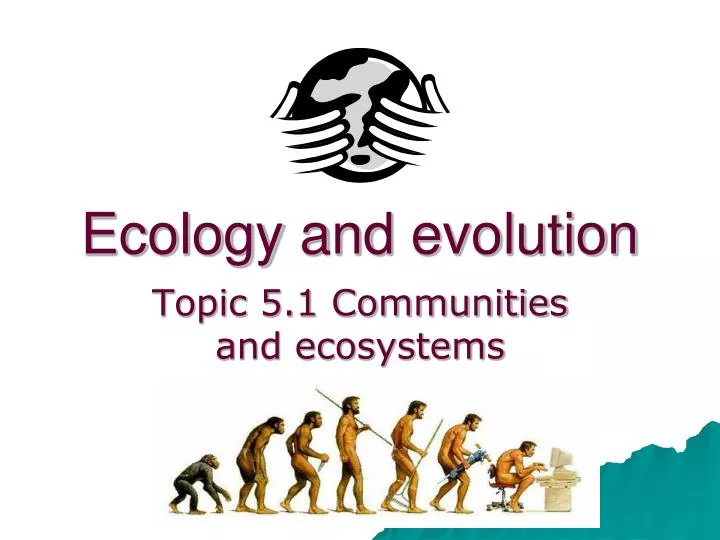 Ecology And Evolution