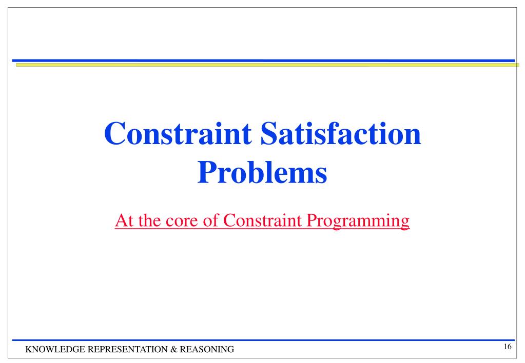 Ppt Constraint Satisfaction Problems And Constraint Programming Representing Knowledge With
