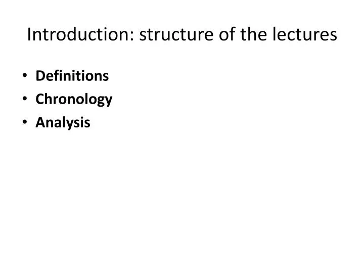 PPT - Introduction: structure of the lectures PowerPoint Presentation ...