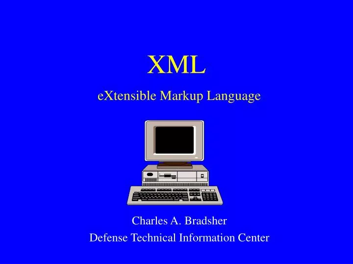 PPT - XML eXtensible Markup Language PowerPoint Presentation, free ... PPT - XML eXtensible Markup Language PowerPoint Presentation, free ...