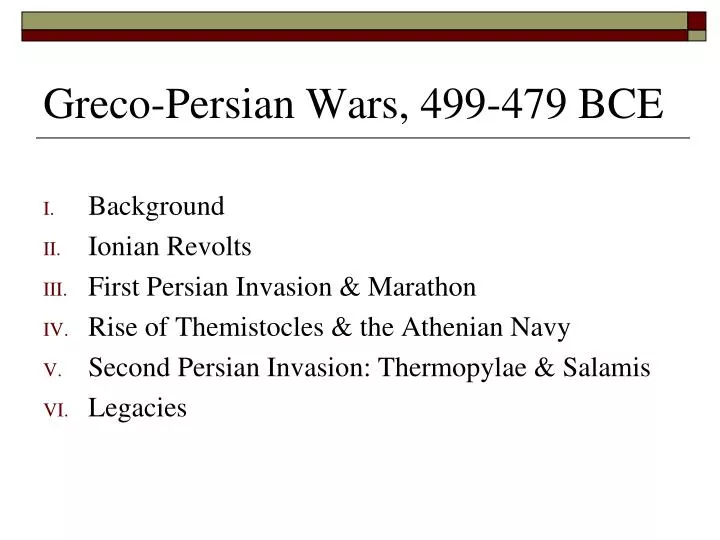 PPT - Greco-Persian Wars, 499-479 BCE PowerPoint Presentation, free ...