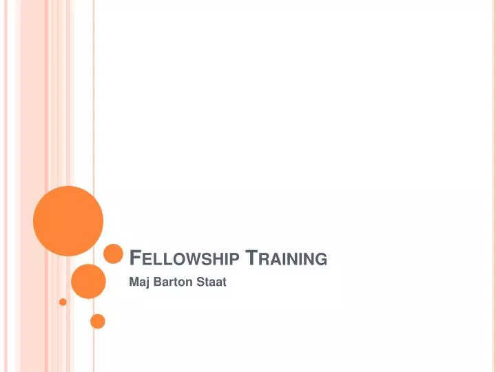 PPT - Fellowship Training PowerPoint Presentation, free download - ID ...