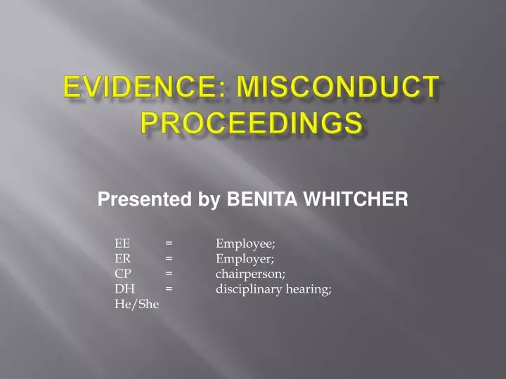 PPT - EVIDENCE: MISCONDUCT PROCEEDINGS PowerPoint Presentation, free ...