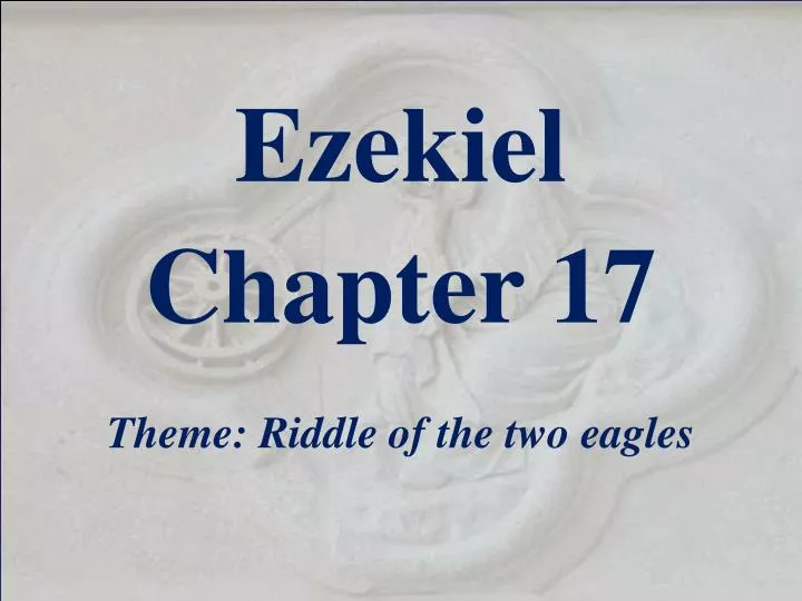 PPT - Ezekiel Chapter 17 PowerPoint Presentation, free download - ID:1354506