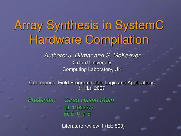 PPT - Array Synthesis in SystemC Hardware Compilation PowerPoint ...