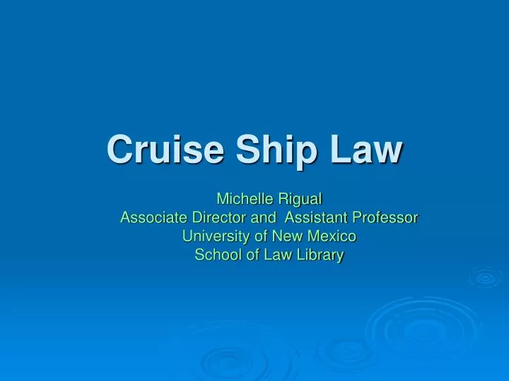 PPT - Cruise Ship Law PowerPoint Presentation, free download - ID:1355427