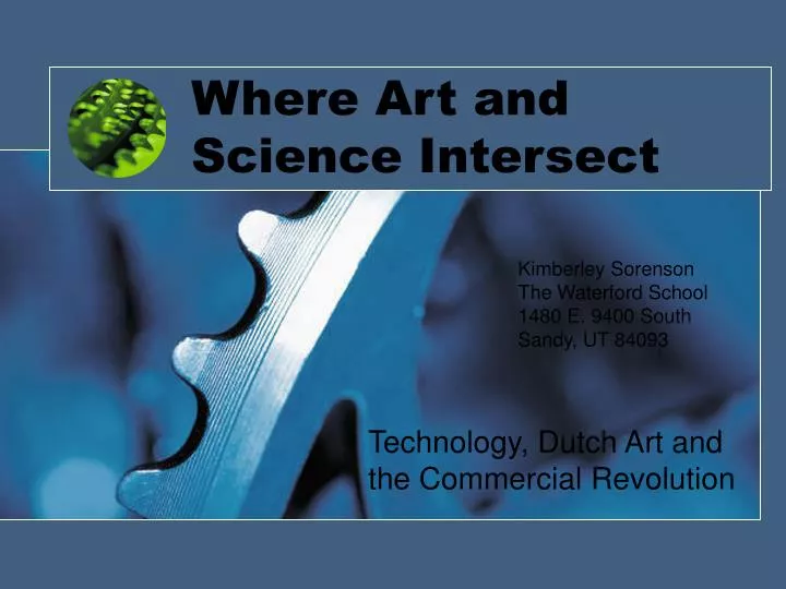 PPT - Where Art and Science Intersect PowerPoint Presentation, free ...