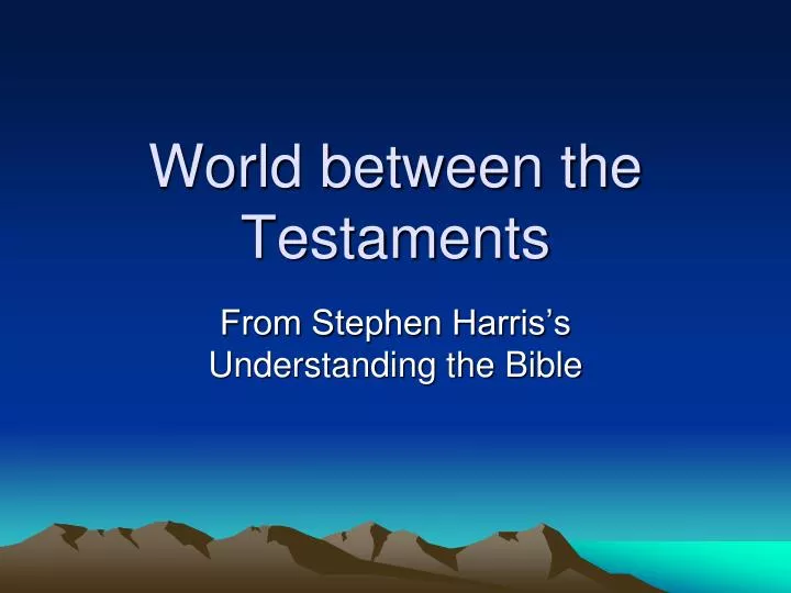 PPT - World between the Testaments PowerPoint Presentation, free ...