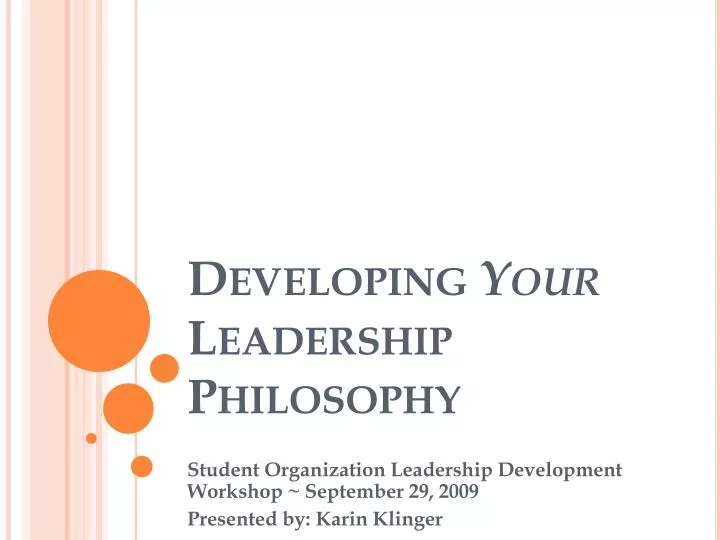 PPT - Developing Your Leadership Philosophy PowerPoint Presentation ...