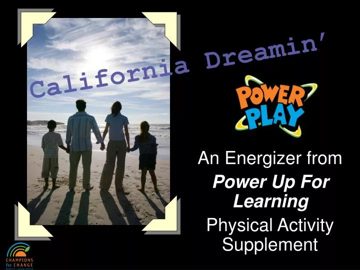 PPT - An Energizer from Power Up For Learning Physical Activity ...