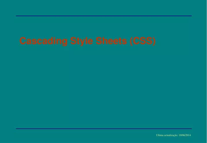 PPT - Cascading Style Sheets (CSS) PowerPoint Presentation, free ...