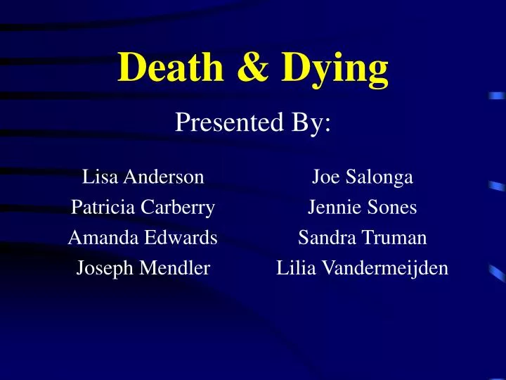 PPT - Death & Dying PowerPoint Presentation, free download - ID:1358461