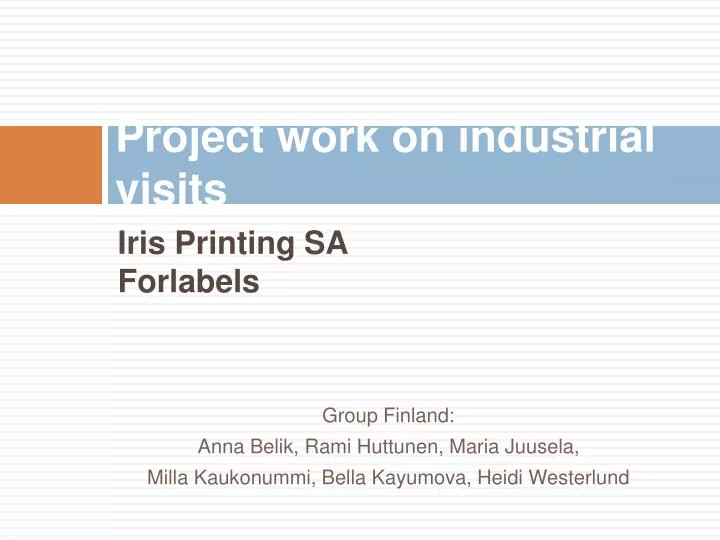 PPT - Project work on industrial visits PowerPoint Presentation, free download - ID:1358474